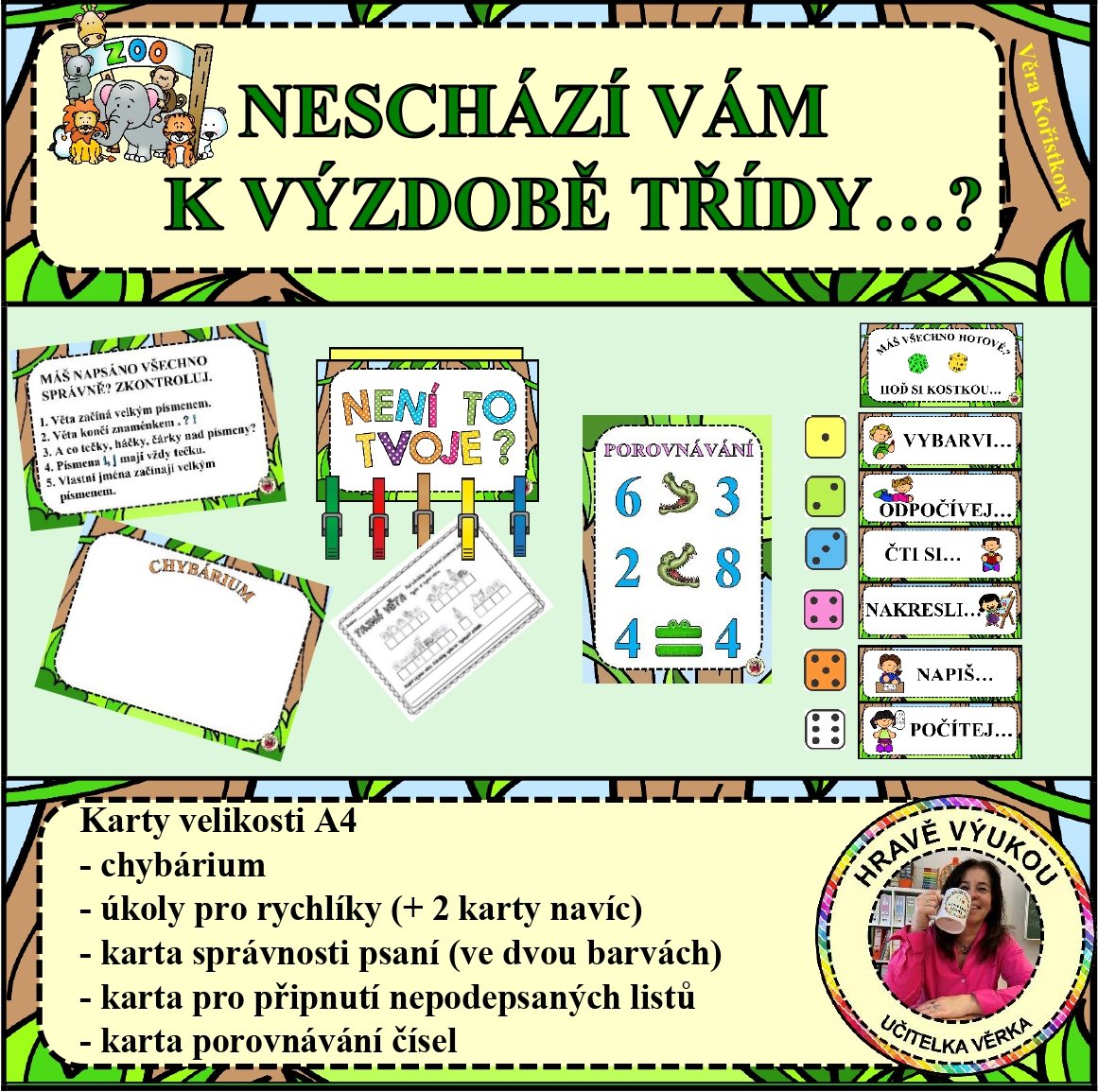 NESCHÁZÍ VÁM K VÝZDOBĚ TŘÍDY? – ZOO - Učitelka Věrka
