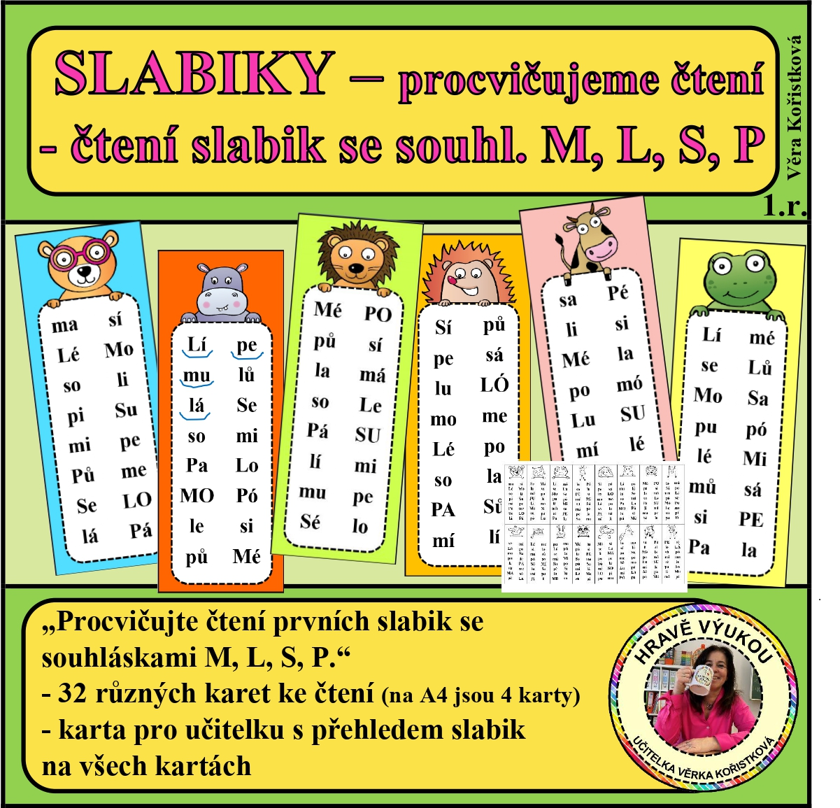 SLABIKY – procvičujeme čtení slabik se souhl. M, L, S, P - Učitelka Věrka
